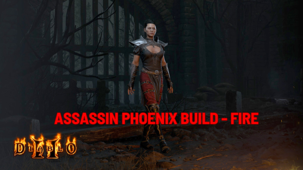 Assassin Build - Assassin Phoenix Fire - Diablo 2 Tyrael Mights