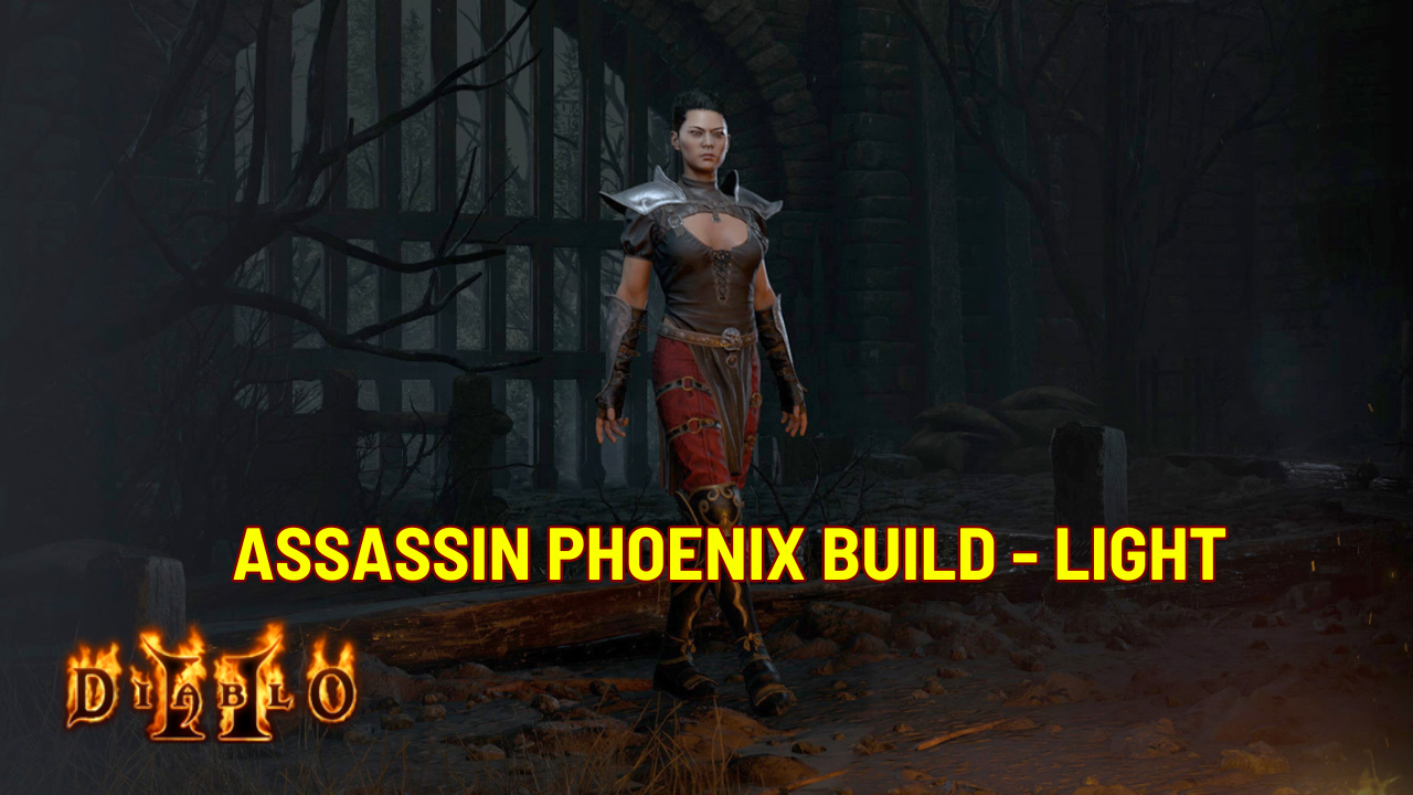 Assassin Build - Assassin Phoenix Light - Diablo 2 Tyrael Mights