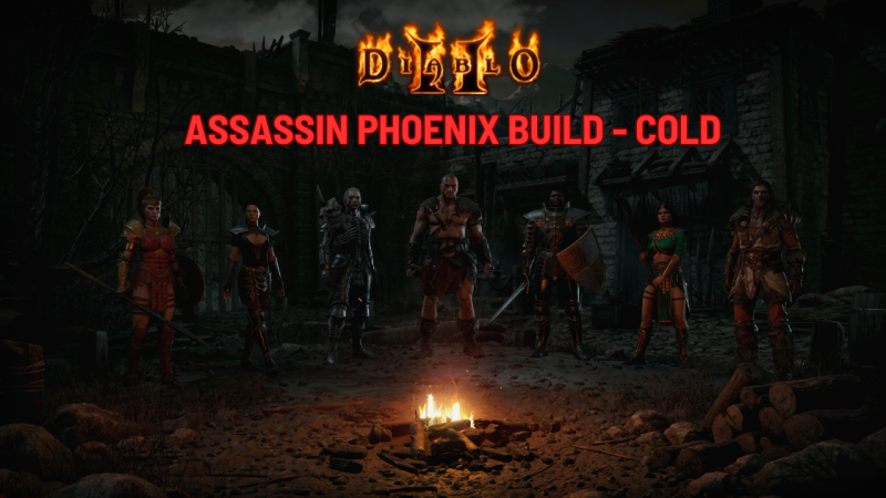 Assassin Build - Assassin Phoenix Cold - Diablo 2 Tyrael Mights